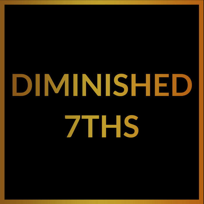 Diminished 7ths | Harry Hunt Jr