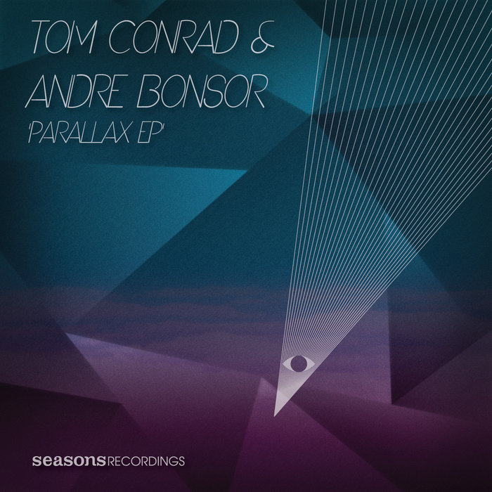 Tom Conrad & Andre Bonsor 'Parallax EP' | Seasons Recordings