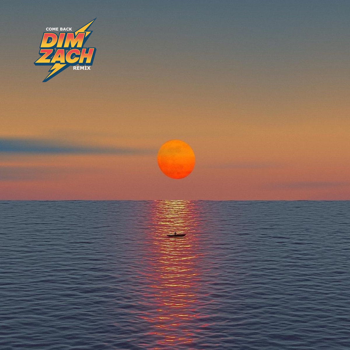 Come Back (Dim Zach Remix) | Dim Zach