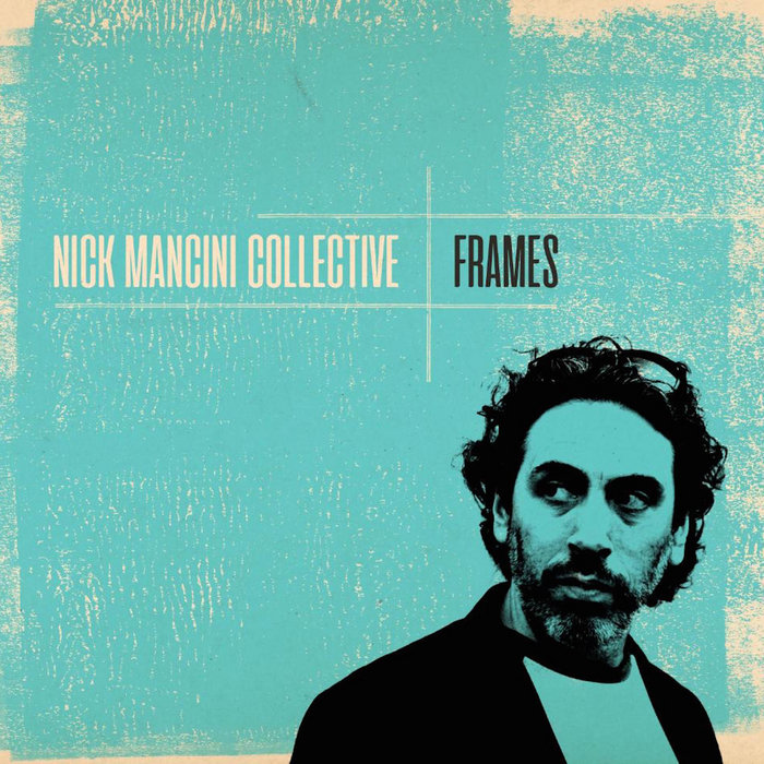 FRAMES | Nick Mancini