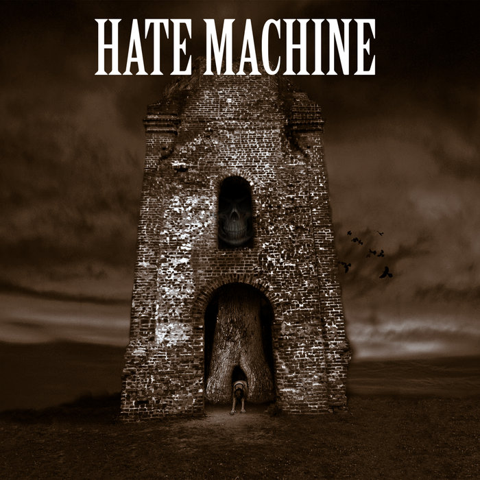 Hate Machine 1 | Hate Machine