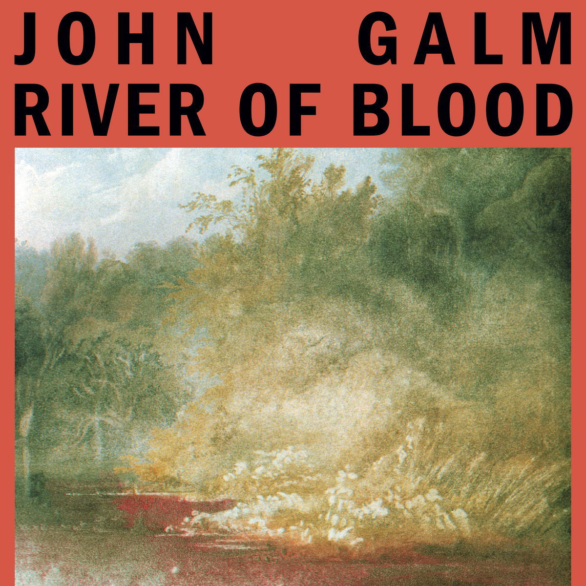 River of Blood | john galm