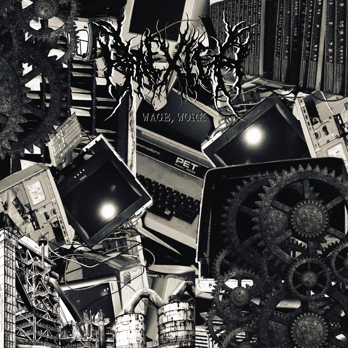 Wage, Work | HAEXLER | EveryDayHate