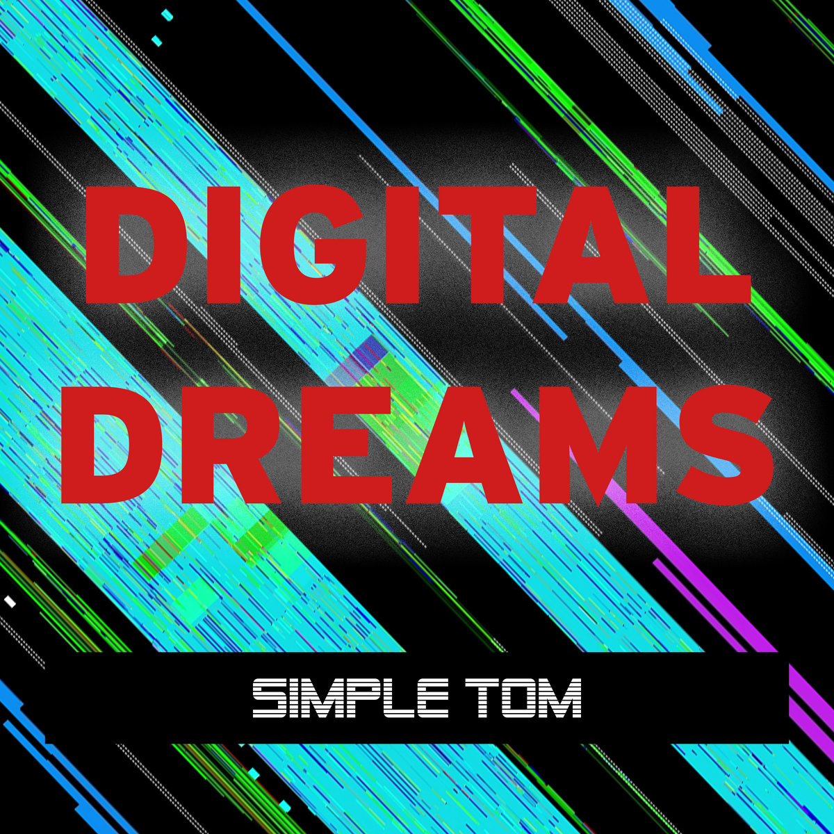Digital Dreams | Simple Tom