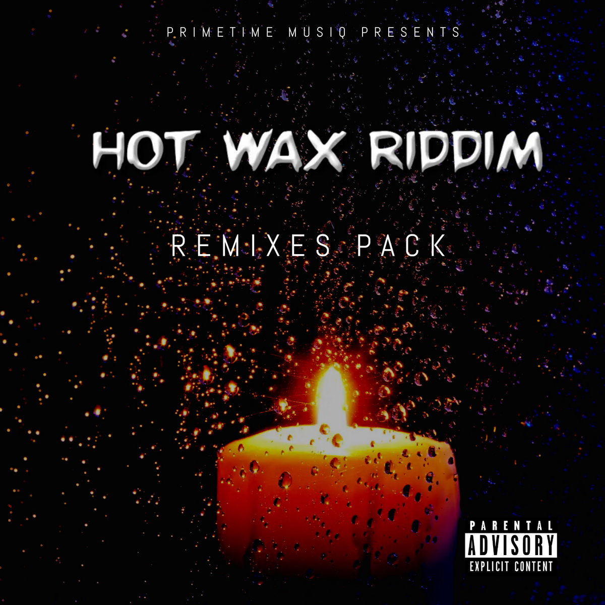 HOT WAX RIDDIM REMIXES PACK | PRIMETIME MUSIQ