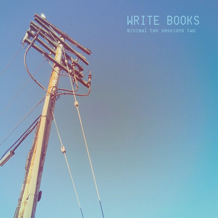 minimal tek sessions two | Write Books | TRASH GRADE