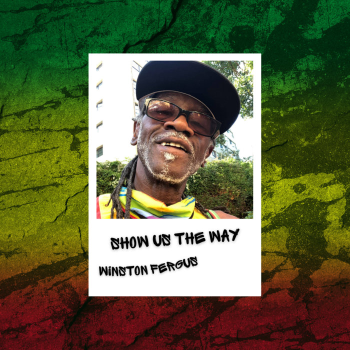 Show us The Way | Winston Fergus