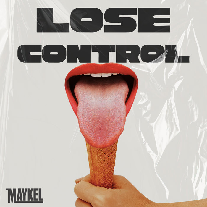 Lose Control | Maykel M