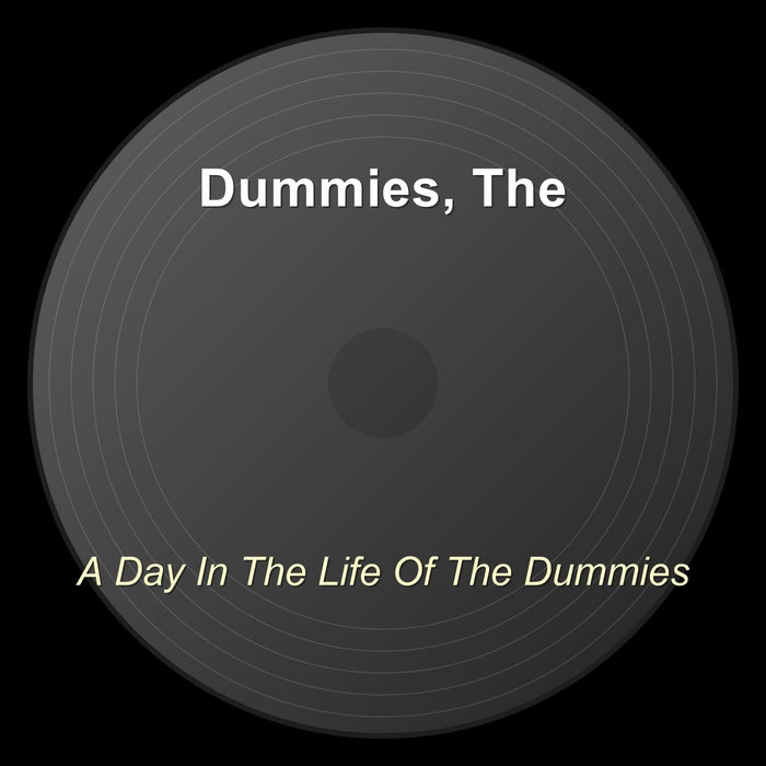 A Day In The Life Of The Dummies | The Dummies (3)