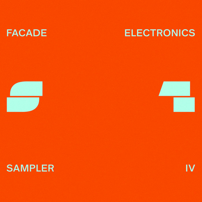 Facade Electronics | Sampler IV | Various Artists | Facade Electronics