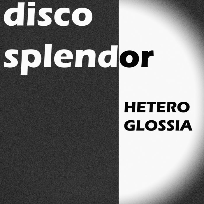 Heteroglossia (1987) | Disco Splendor | Minóy