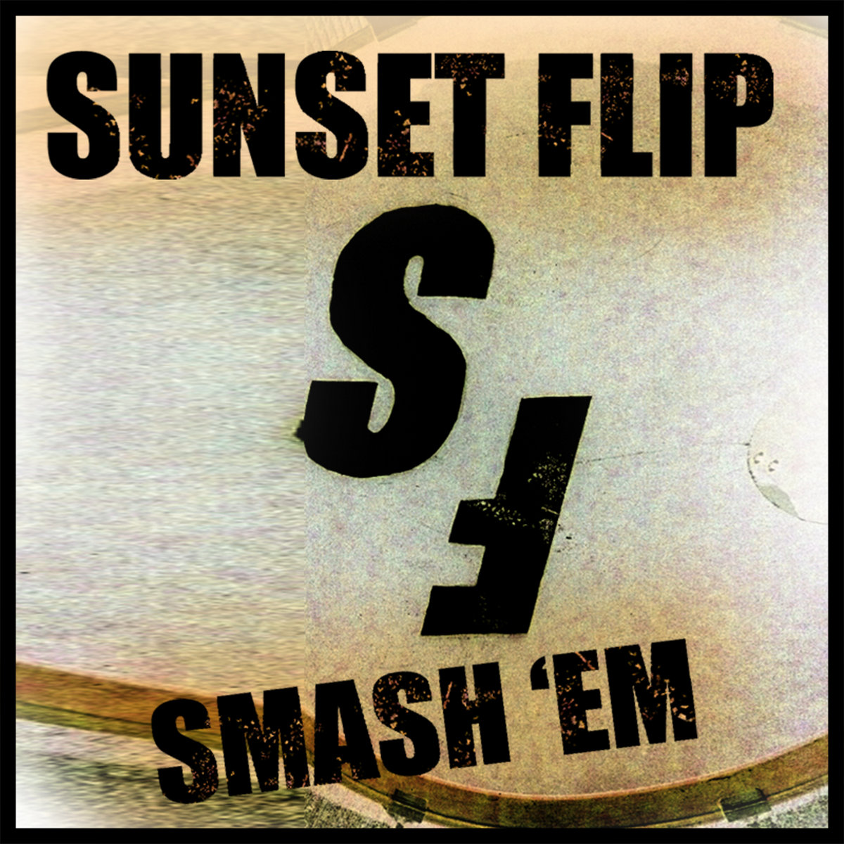 Smash 'Em | Sunset Flip