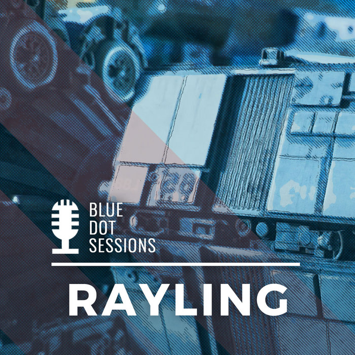 Rayling | Blue Dot Sessions