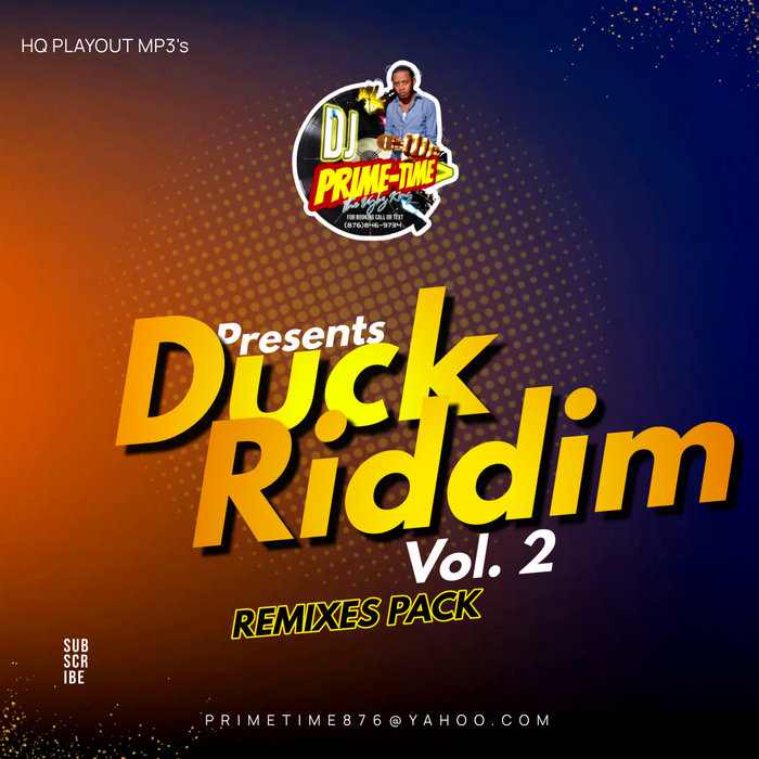 Duck Riddim (Remix Pack) Vol. 2 | PRIMETIME MUSIQ