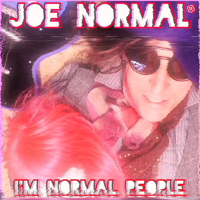 I'm Normal People (13 song album) | Joe Normal