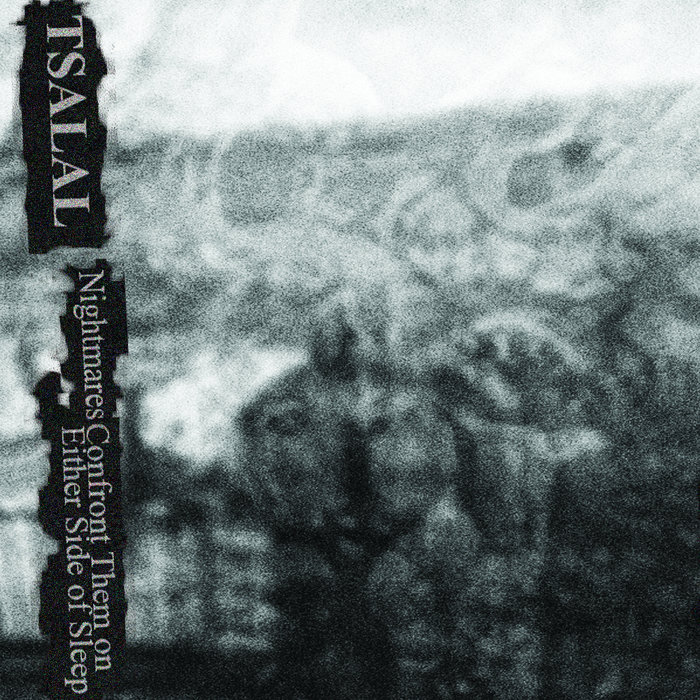 Nightmares Confront Them on Either Side of Sleep | Tsalal | The White ...