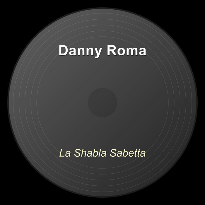 La Shabla Sabetta | Danny Roma (2)