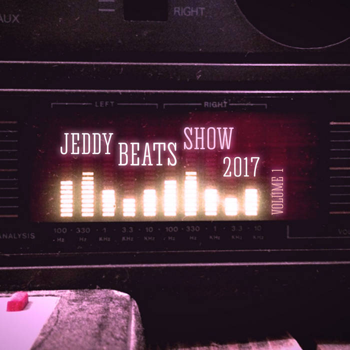 Jeddy Beats Show 2017 vol.1 | Charodey Jeddy