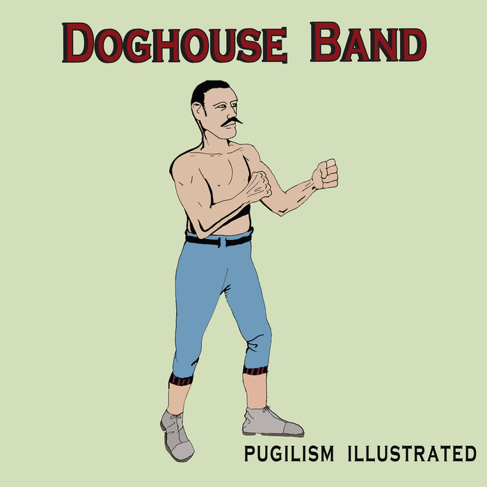 Pugilism Illustrated | Doghouse Band