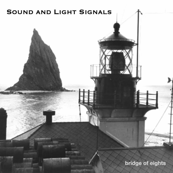 Sound and Light Signals | Bridge of Eights