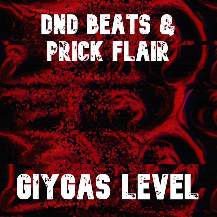 Giygas Level | DND Beats & Prick Flair | DND BEATS