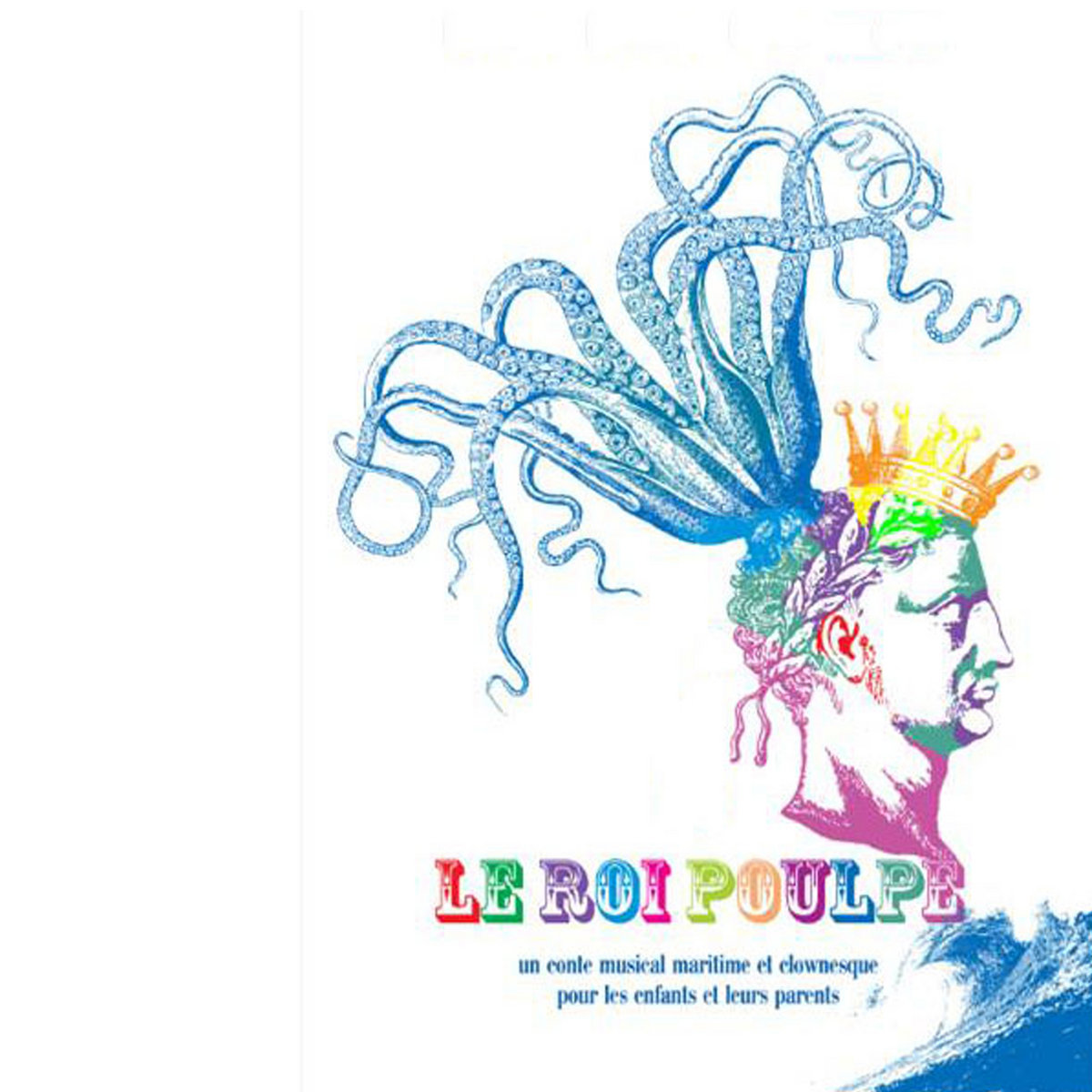 Le roi poulpe | Anton TRUC