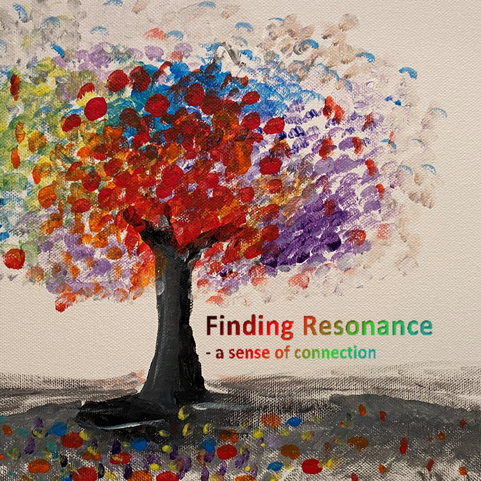 a sense of connection | Finding Resonance