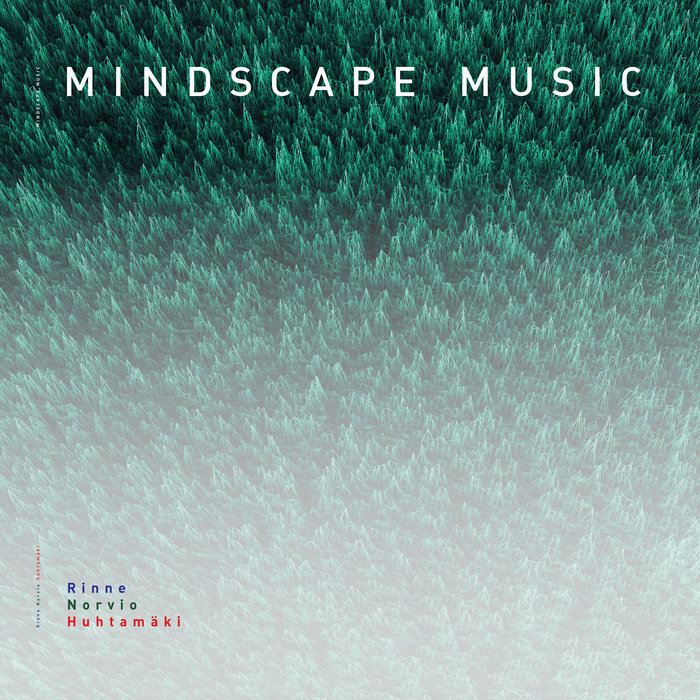 Mindscape Music | Rinne, Norvio, Huhtamäki | Tapani Rinne