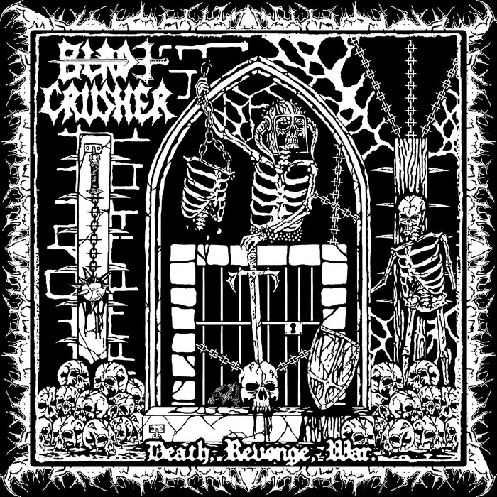 Death, Revenge, War. | BLADECRUSHER