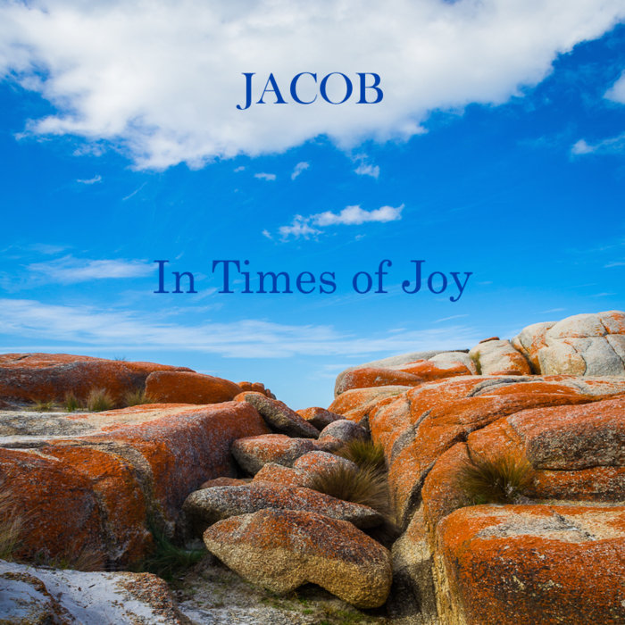 In Times of Joy | JACOB