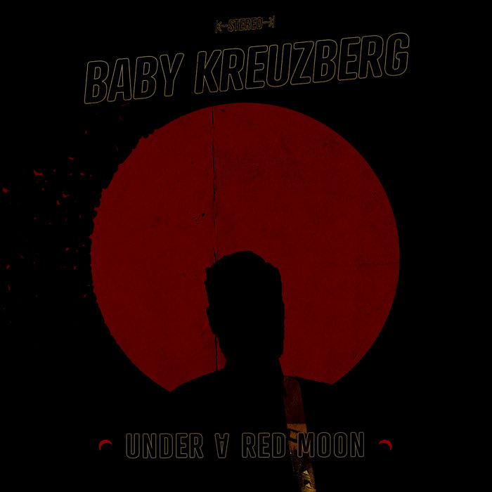 Under a Red Moon | Baby Kreuzberg