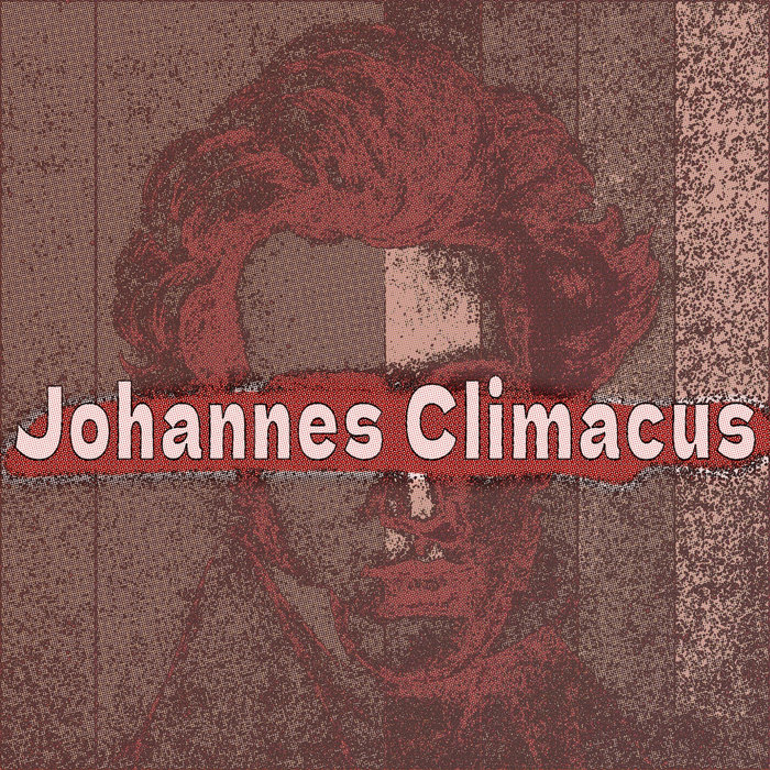 Johannes Climacus | Alex Bedwell, folmR | Unit 7 Noise