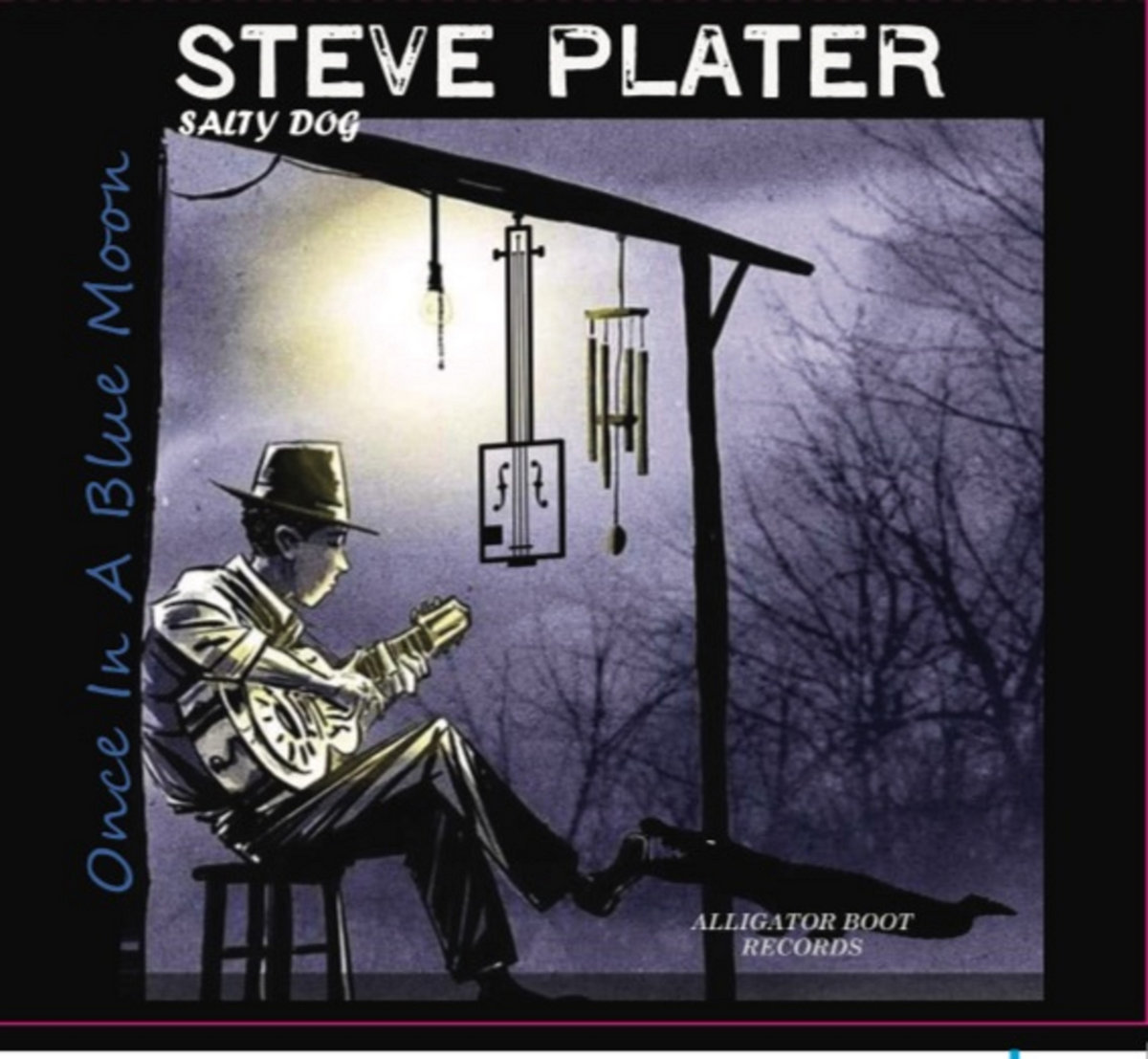 STEVE PLATER. ONCE IN A BLUE MOON | STEVE PLATER | Steve plater