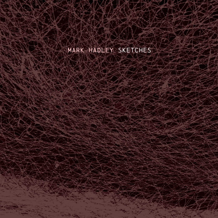 Sketches | Mark David Hadley
