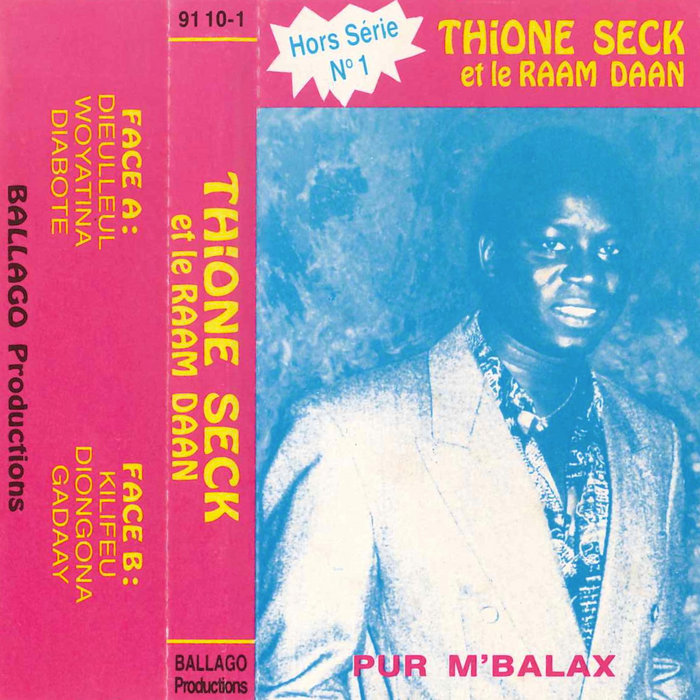 Thione Seck Et Le Raam Daan – Pur M'Balax | Afrosunny Records