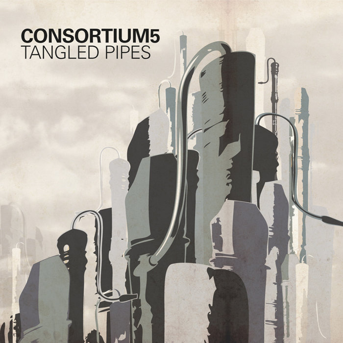 Tangled Pipes | Consortium5 | Nonclassical