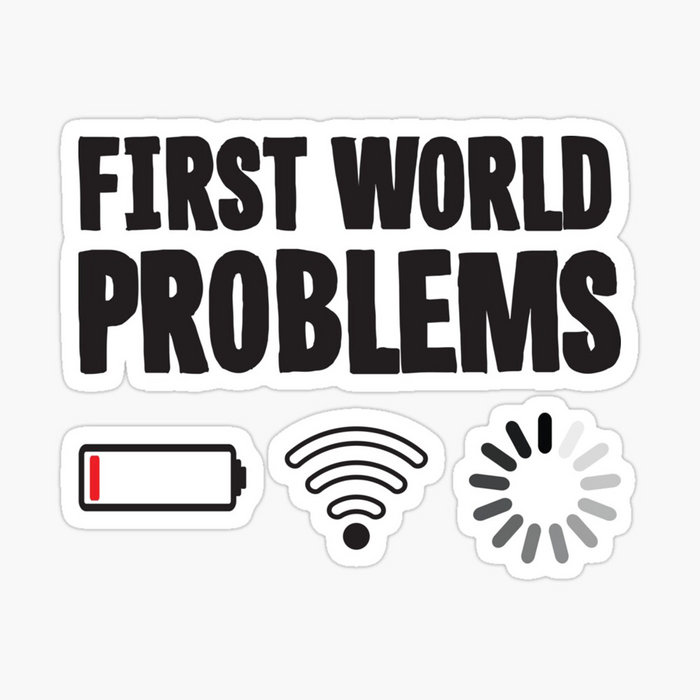 First World Problem | Aberration