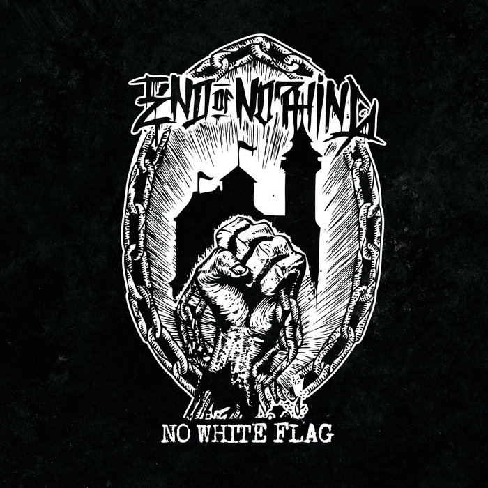 No White Flag | End Of Nothing