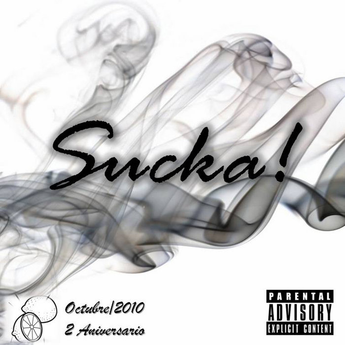 Sucka! | Sucka