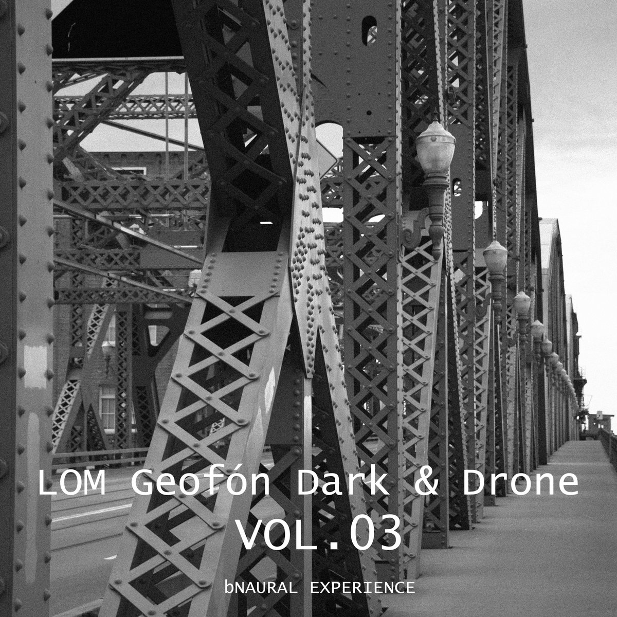 LOM Geofon Dark & Drone SFX Vol.03 | bNaural Experience