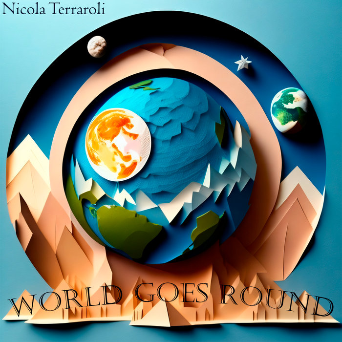 World goes round | Nicola Terraroli