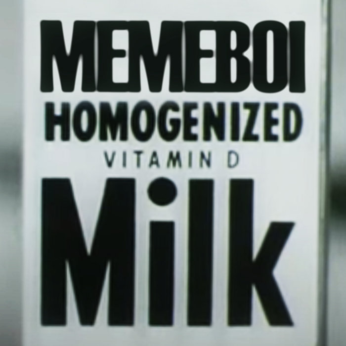 MILK | Memeboi