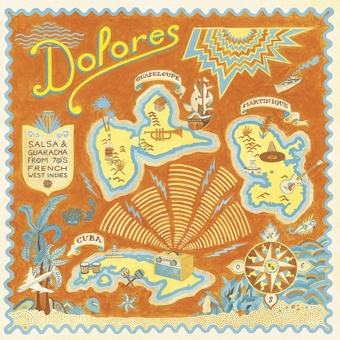 DOLORES - Salsa & Guaracha from 70's French West Indies | Born Bad Records