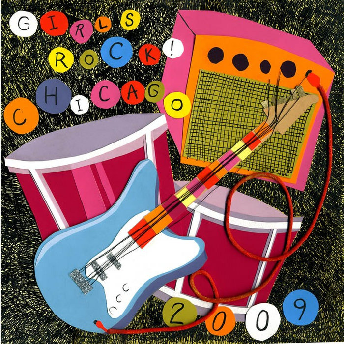 Girls Rock! Chicago 2009 | Girls Rock! Chicago