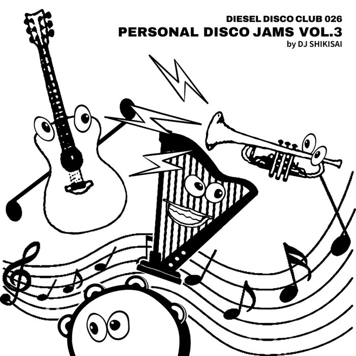 Personal Disco Jams Vol.3 by DJ SHIKISAI | DJ SHIKISAI | DIESEL DISCO CLUB
