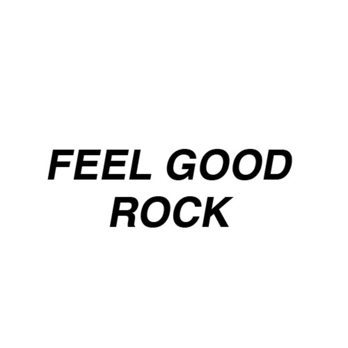 FEEL GOOD ROCK | Backscratch Music
