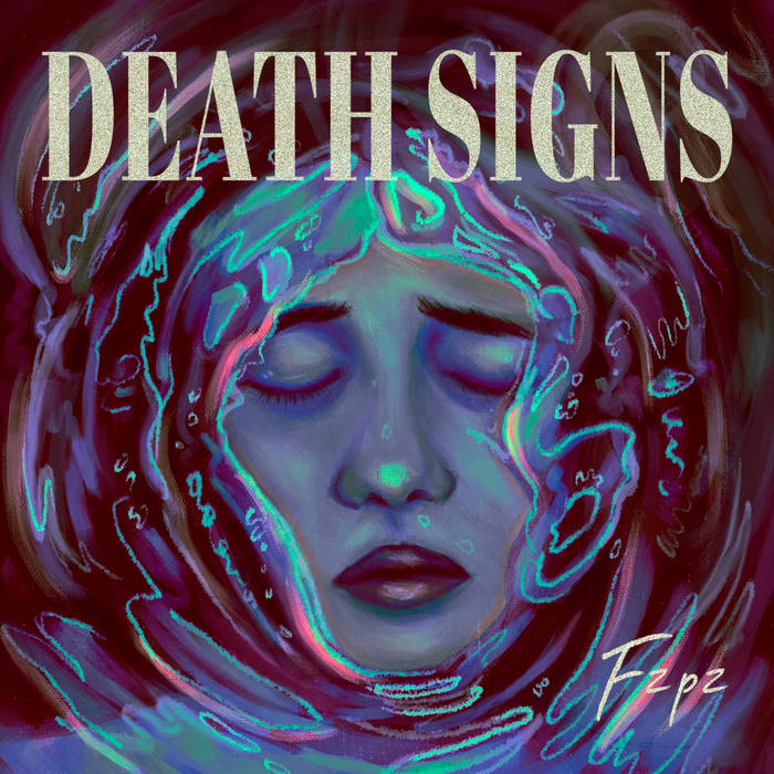 Death Signs | fzpz