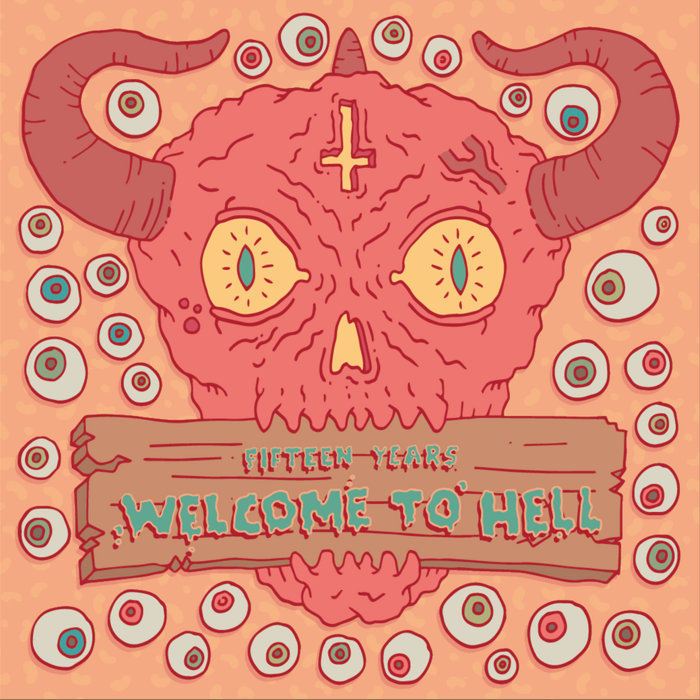 Welcome To Hell | Fifteen Years
