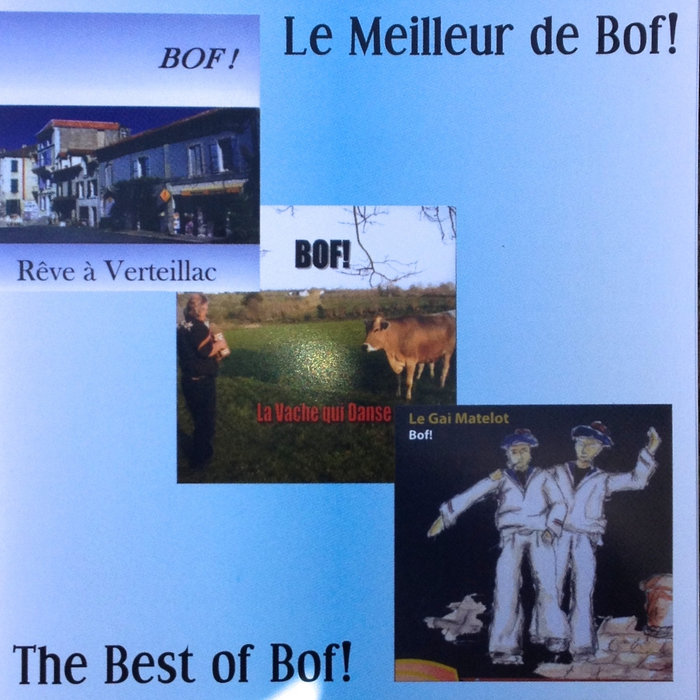 Le Meilleur de Bof / The Best of Bof! | Bof!