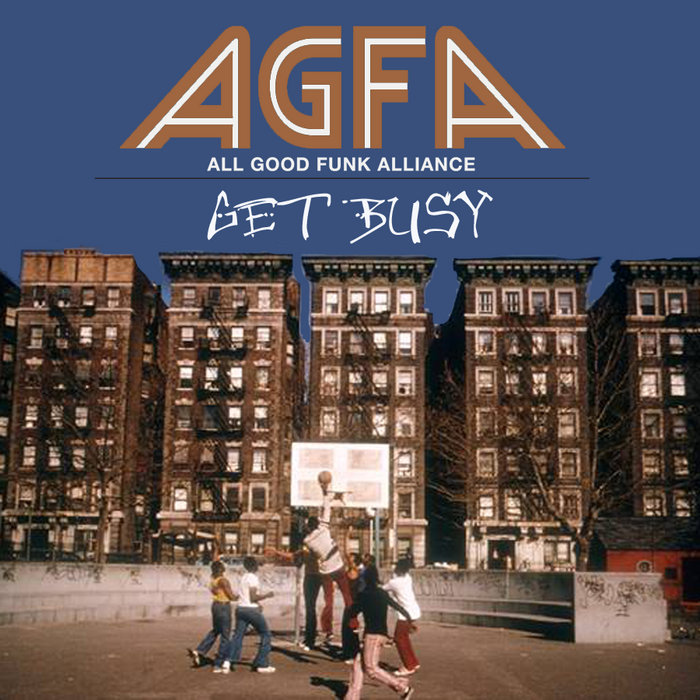 Get Busy | All Good Funk Alliance